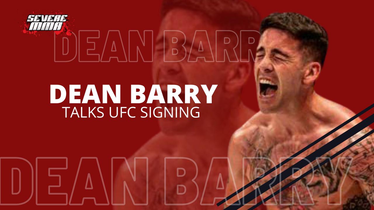 Exclusive Interview: Dean Barry Talks UFC Signing