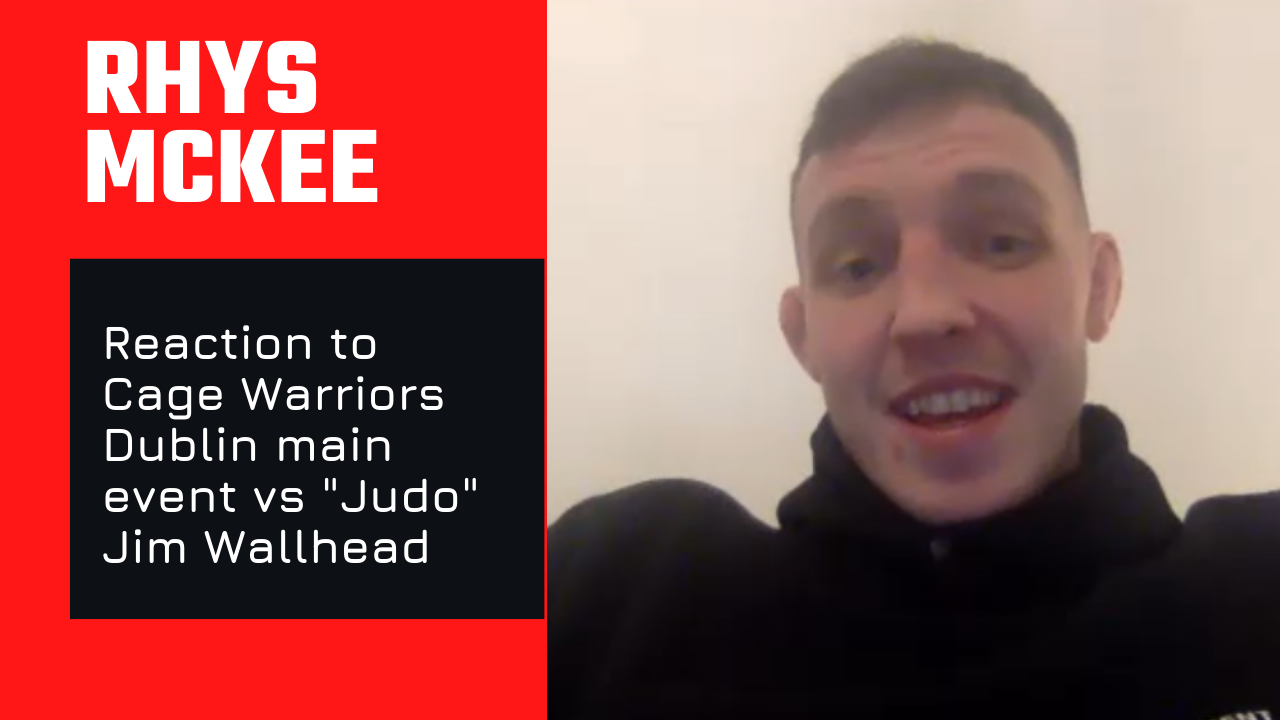 Rhys McKee Talks Jim Wallhead, Cage Warriors Dublin & More